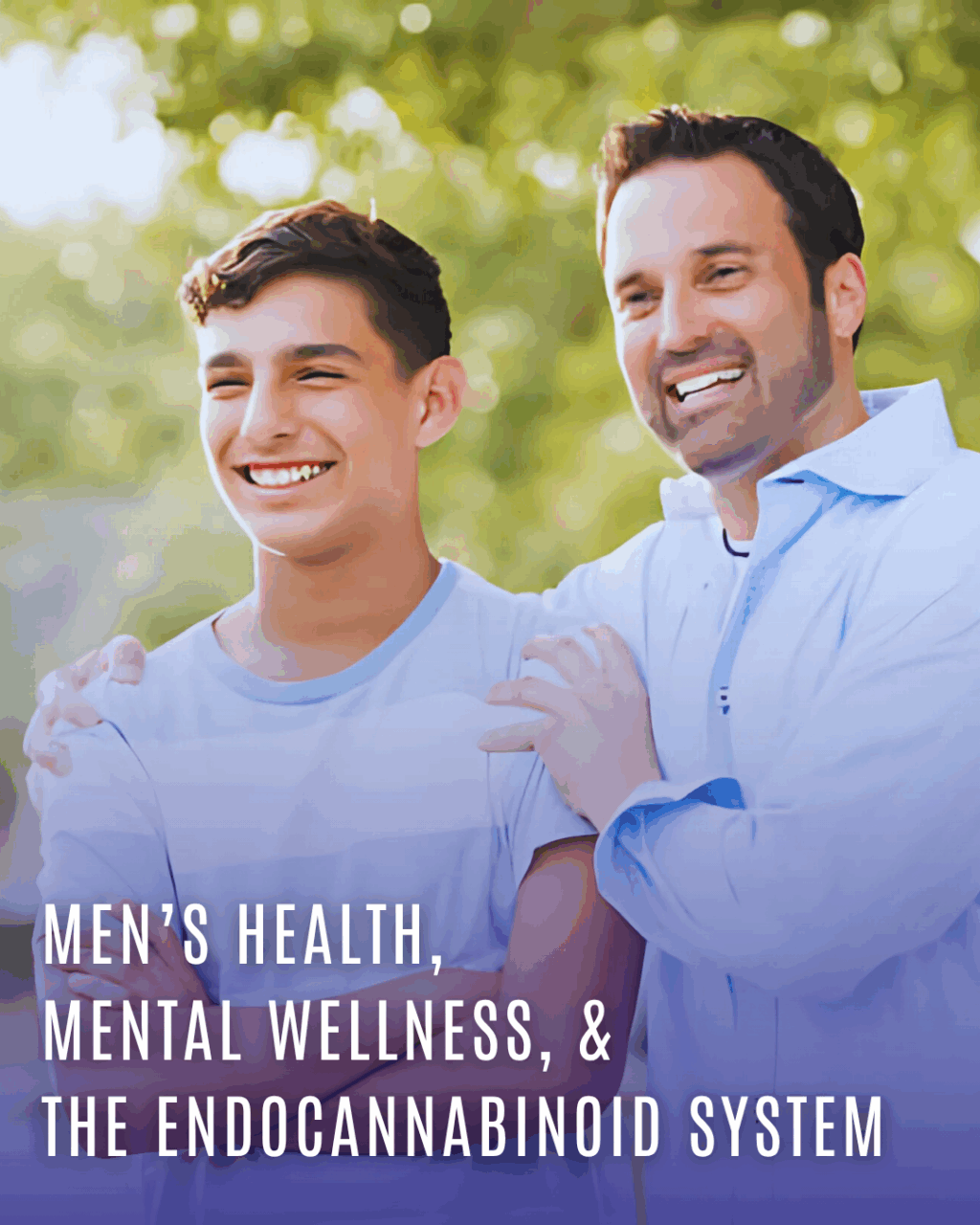 Men’s Health, Mental Wellness, and the Endocannabinoid System - A ...